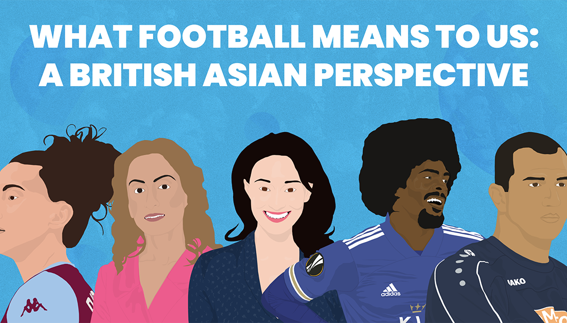 What Football Means To Us: A British Asian Perspective - Planet Football
